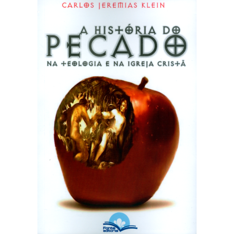 A História Do Pecado Na Teologia E Na Igreja Cristã Recomendado