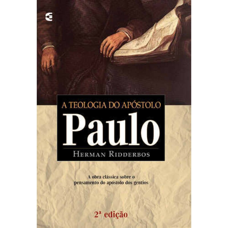 A Teologia Do Apóstolo Paulo | Recomendado