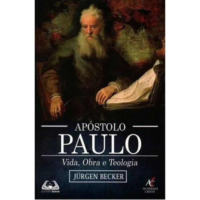 Apóstolo Paulo - Vida, Obra e Teologia | Recomendado